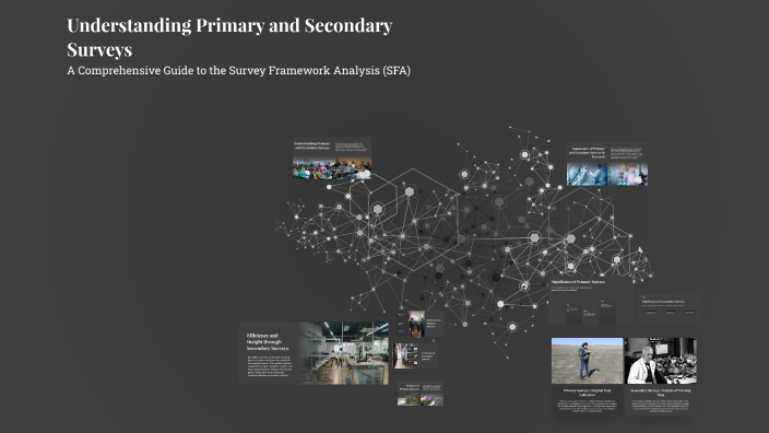 Understanding Primary and Secondary Surveys by Robert Jones on Prezi