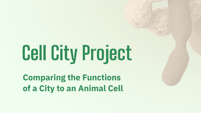 Cell City Project by Michael Nimon on Prezi