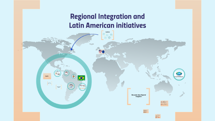 Regional Integration and Latin American initiatives by Julia Dewald on ...