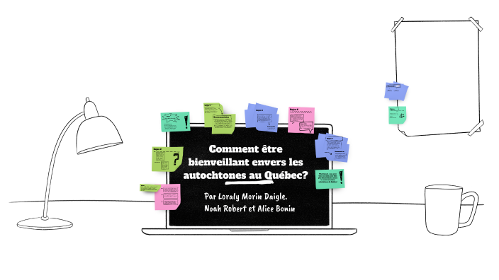 Comment être bienveillant envers les autochtones au Québec? by Alice ...