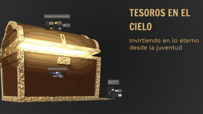 TESOROS EN EL CIELO by Bladimir Ramirez on Prezi
