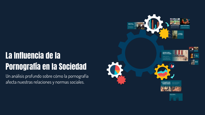La Influencia de la Pornografía en la Sociedad by LAURA HERBAS on Prezi
