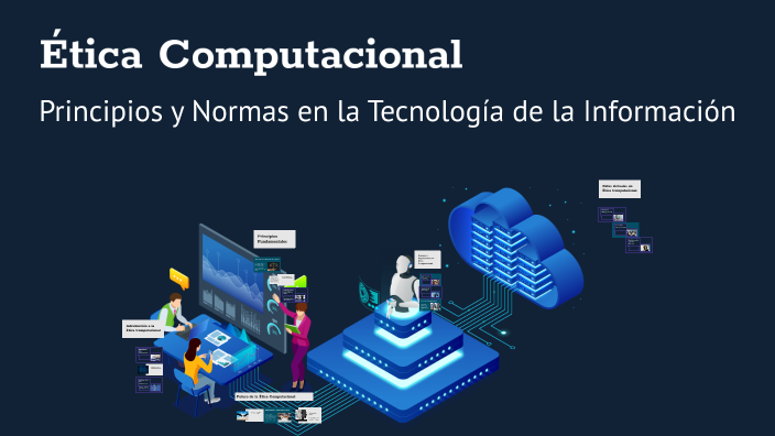 Ética Computacional by Jorge Daniel Izaguirre on Prezi