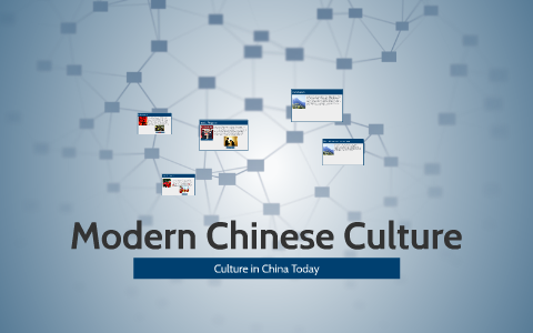 Modern Chinese Culture by on Prezi