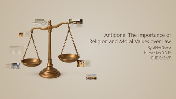 Antigone: The Primacy of Religion and Moral Values over Law by Abigail ...
