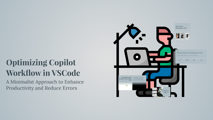 Optimizing Copilot Workflow in VSCode by Anish Mandal on Prezi