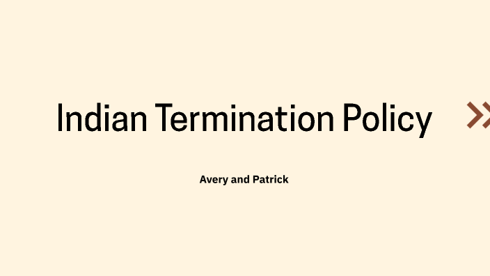 Indian Termination Policy by avery fossett on Prezi
