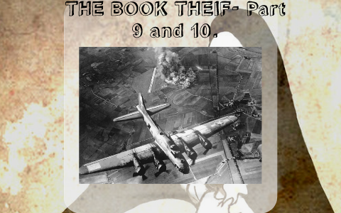 The Book Thief - Part Nine and Ten by Abby Goh on Prezi