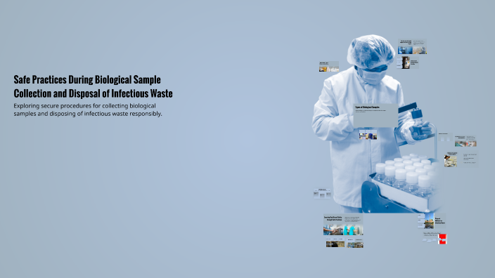 Safe Practices During Biological Sample Collection and Disposal of ...