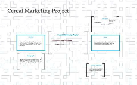 Cereal Marketing Project by Mikey Glasper on Prezi