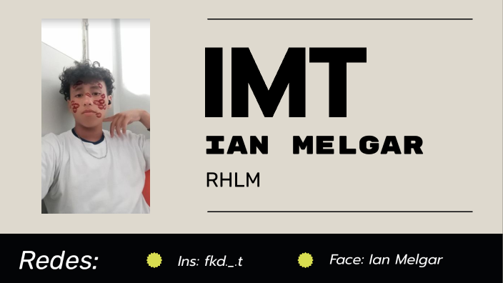 IMT by Ian Edwards MELGAR TEMOCHE on Prezi