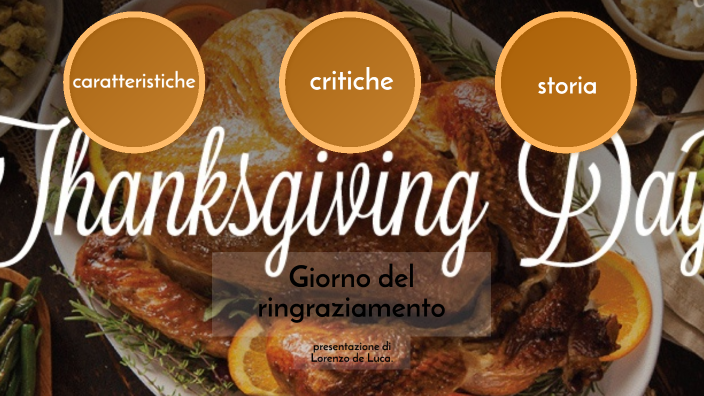 giorno del ringraziamento by LORENZO DE LUCA on Prezi
