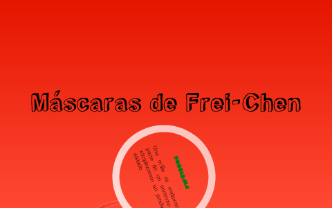 EXPO Mascaras de Frei-Chen by Marco Lopez on Prezi