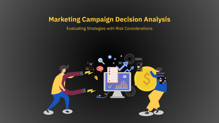 Marketing Campaign Decision Analysis by Jovana Toskovic on Prezi