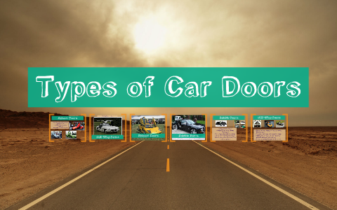 Types of Car Doors by Abby Bartlett on Prezi