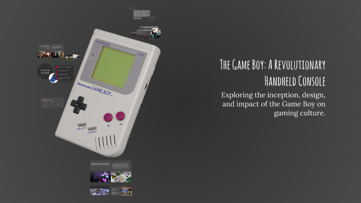 The Game Boy: A Revolutionary Handheld Console by Orlando Torres on Prezi