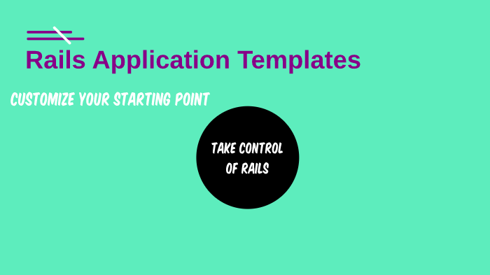 Rails App Templates By Frederick Schiller On Prezi