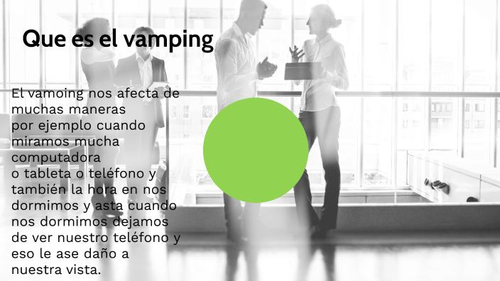 Que es el Vamping by juana aracely on Prezi