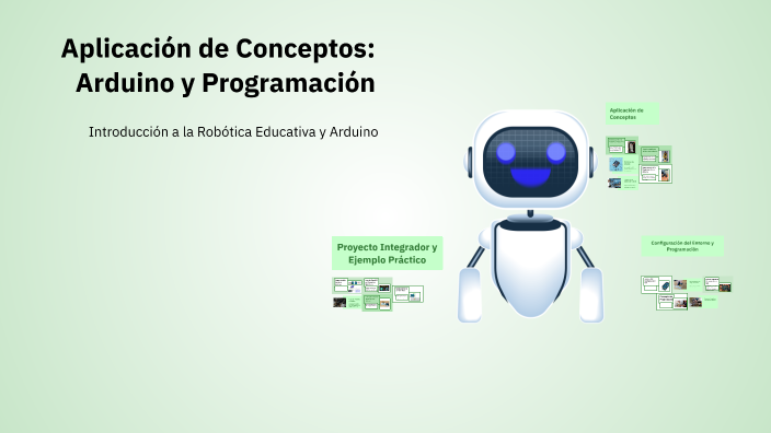 Aplicación de Conceptos: Arduino y Programación by Silvio Gonzalez on Prezi