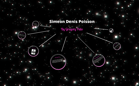 Simeon Denis Poisson by Gregory Palo on Prezi