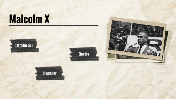 Malcolm X by Maya Jarak on Prezi
