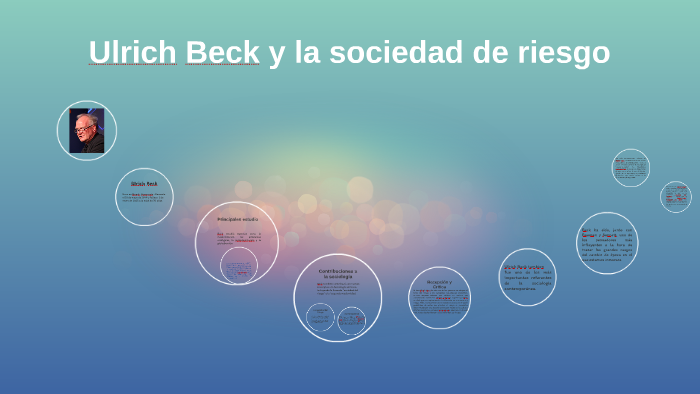 Ulrich Beck by Jonathan Carranza on Prezi