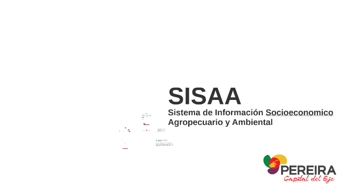 SISAA by andres agualimpia on Prezi