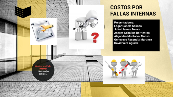 costos de fallas internas by Edgat Manuel Salinas on Prezi