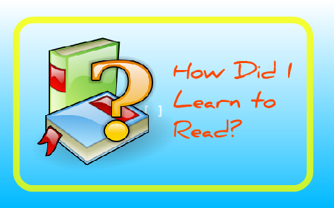 How I Learned to Read by Brandi Bomar on Prezi