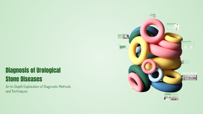 Diagnosis of Urological Stone Diseases by Xo Ch on Prezi