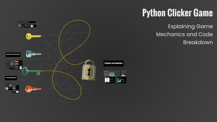 Python Clicker Game by Ian Rodriguez on Prezi
