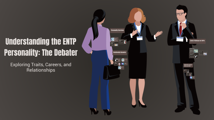 Understanding the ENTP Personality: The Debater by Joel on Prezi