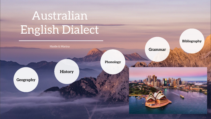 Australian English Dialect by Haylie Baca on Prezi