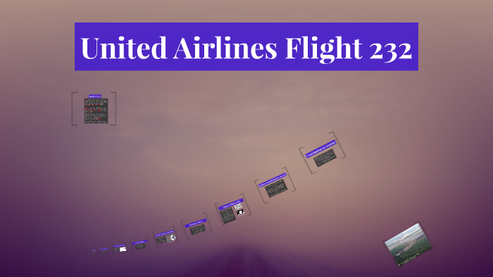 The Final Flight of United Airlines Flight 232 by John Mwangi on Prezi