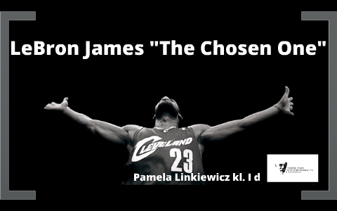 LeBron James "The Chosen One" by Pamela Linkiewicz on Prezi