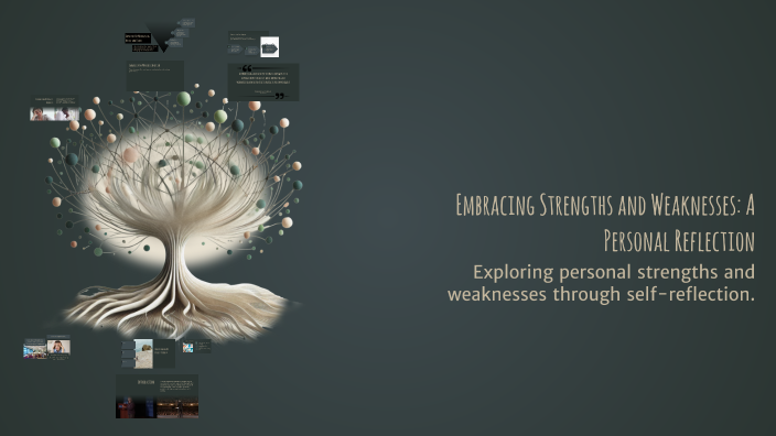 Embracing Strengths and Weaknesses: A Personal Reflection by Grey ...