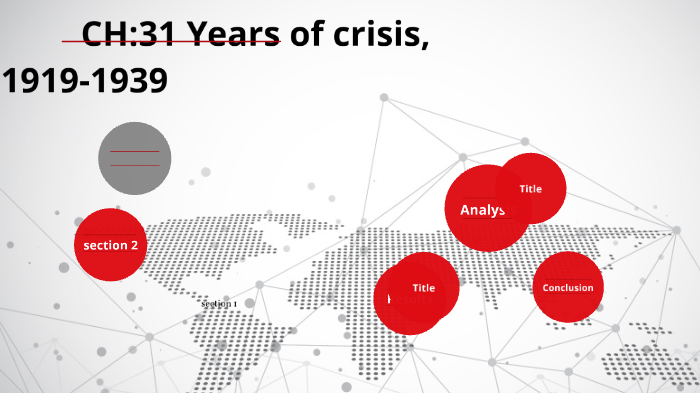 CH 31: Years of Crisis, 1919-1939 by sara paz on Prezi