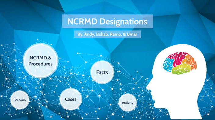 NCRMD Designations by Andy Do on Prezi