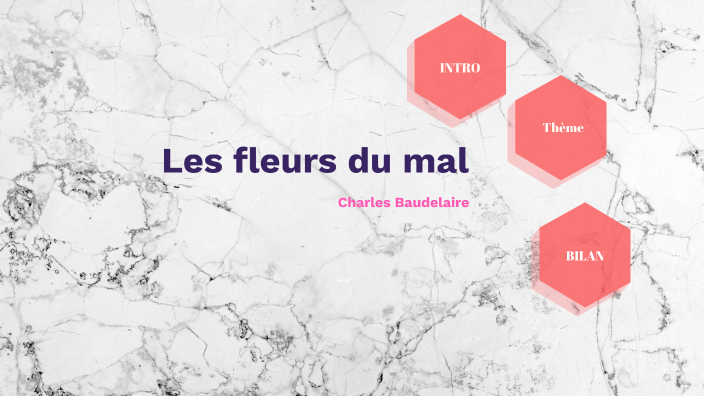 Les fleurs du mal. by elsa roussel on Prezi