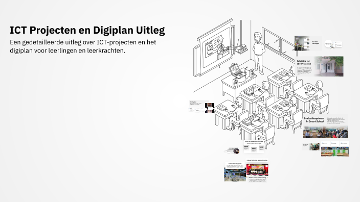 ICT Projecten en Digiplan Uitleg by Alistair White on Prezi