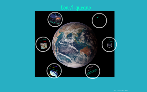 Eón Arqueano by Yusiri Castañeda on Prezi