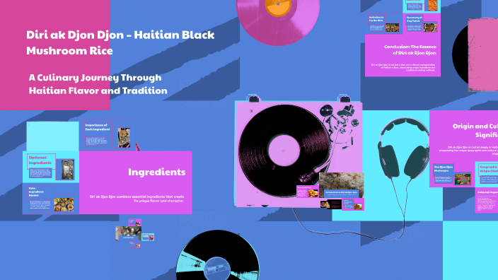 Diri ak Djon Djon – Haitian Black Mushroom Rice by Nilsa Peña on Prezi