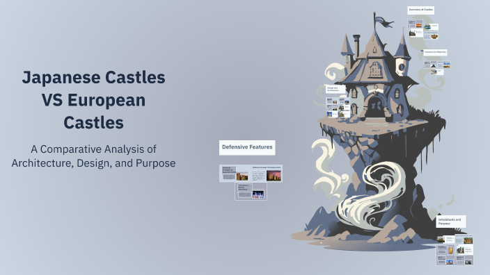 Japanese Castles VS European Castles by William Gemmell on Prezi