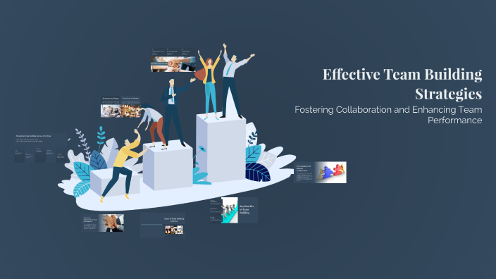 Effective Team Building Strategies by Busi mindz on Prezi