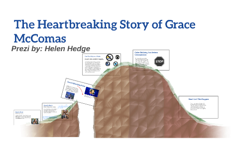 The Heartbreaking Story of Grace McComas by Helen Hedge on Prezi
