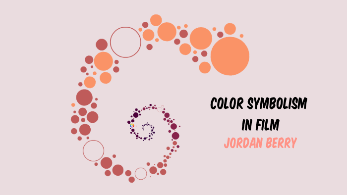 Color Symbolism in Film by Jordan Berry on Prezi