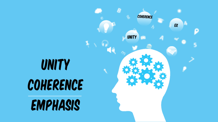 Unity/coherence/emphasis by Ariel Jasareno on Prezi