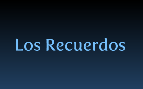 Los Recuerdos de mi Ninez Presentacion Oral by Benjamin Young on Prezi