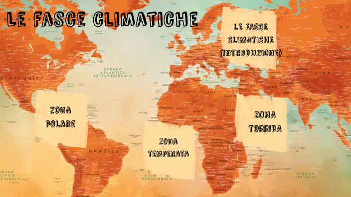Le fasce climatiche by Sabrina Ferrara on Prezi