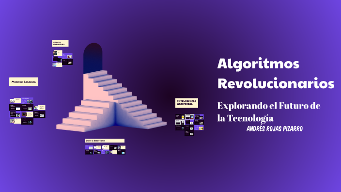 Algoritmos Revolucionarios by Andrés Rojas on Prezi